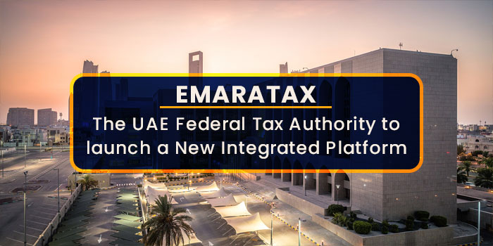 UAE Federal tax authority is going to launch “Emara Tax”